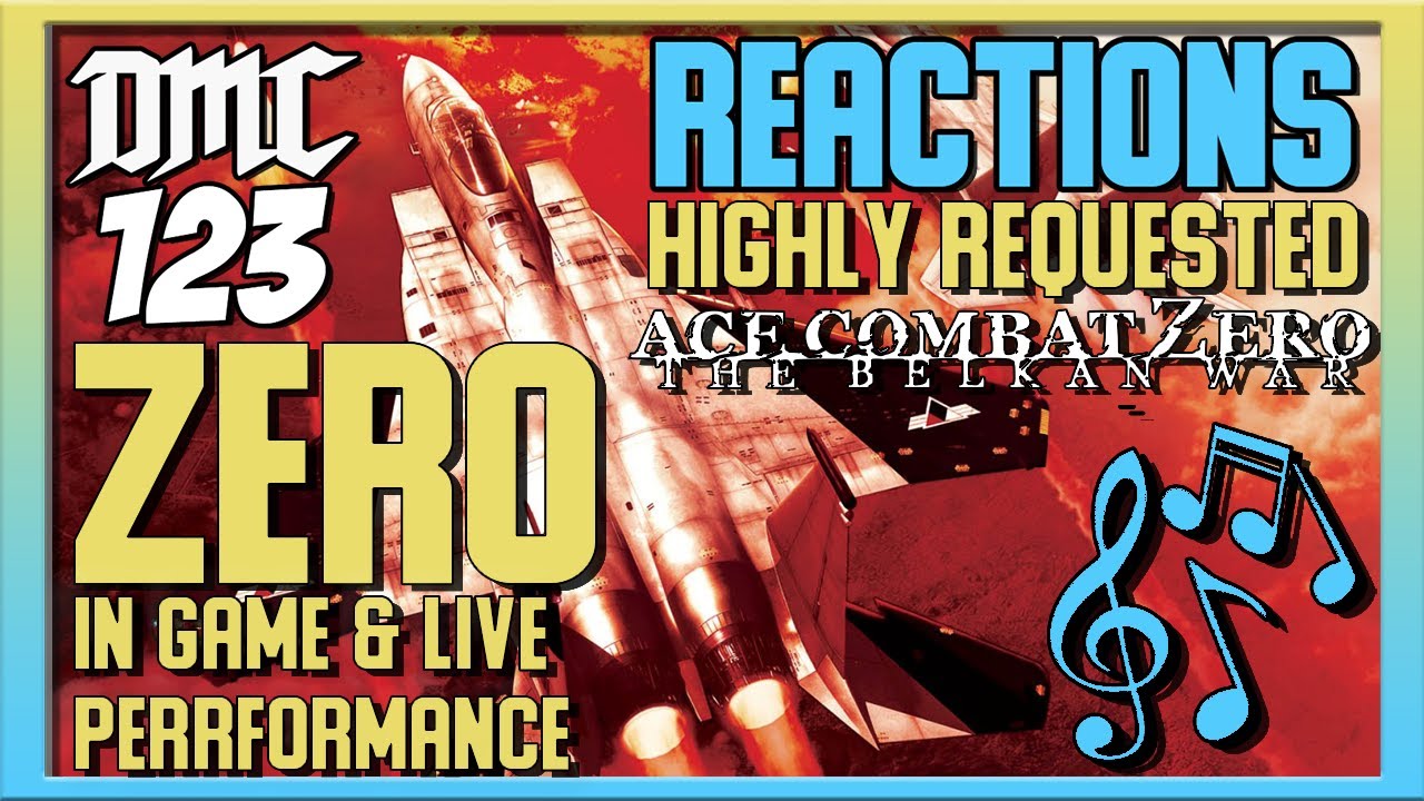 Reaction - Ace Combat Zero OST - Zero - In Game & Live Performance ...
