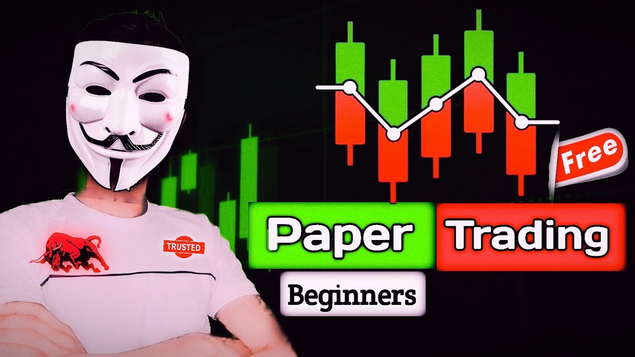 What Is Paper Trading? Expert Trading Course for Beginners! - YouTube