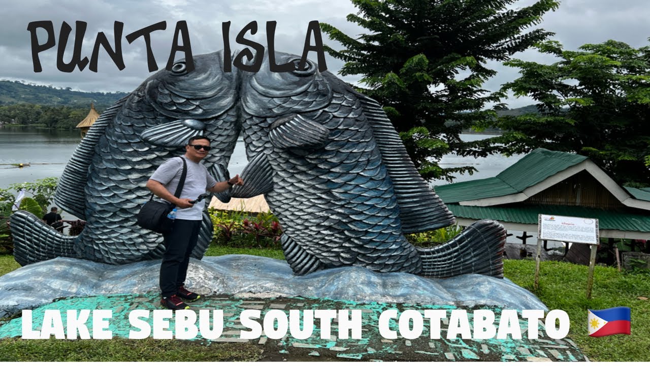 PUNTA ISLA LAKE SEBU SOUTH COTABATO 🇵🇭 - YouTube