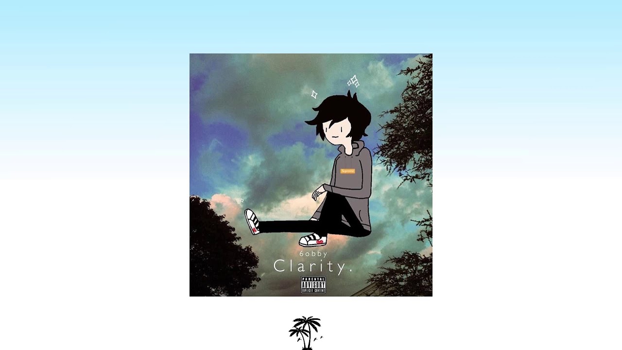 6obby — «Clarity.» (Full Tape) - YouTube