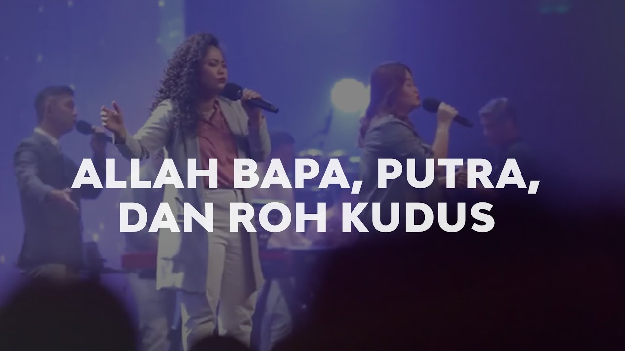Moment of Worship | Allah Bapa, Putra, dan Roh Kudus (Official GMS ...