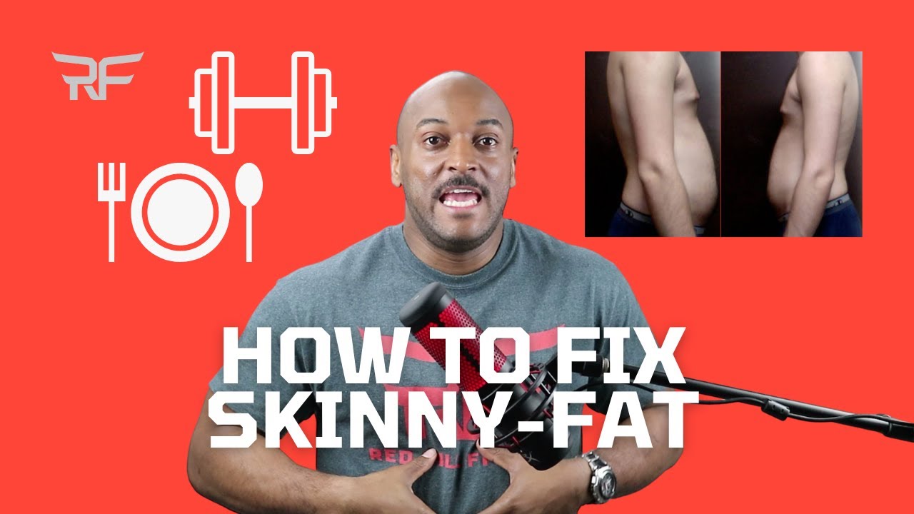 How to fix skinny fat - YouTube