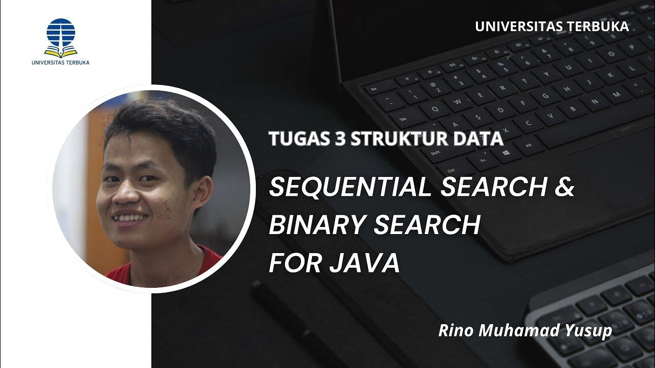 Tugas 3 Sequential Search & Binary Search dengan Pemrograman Java - YouTube