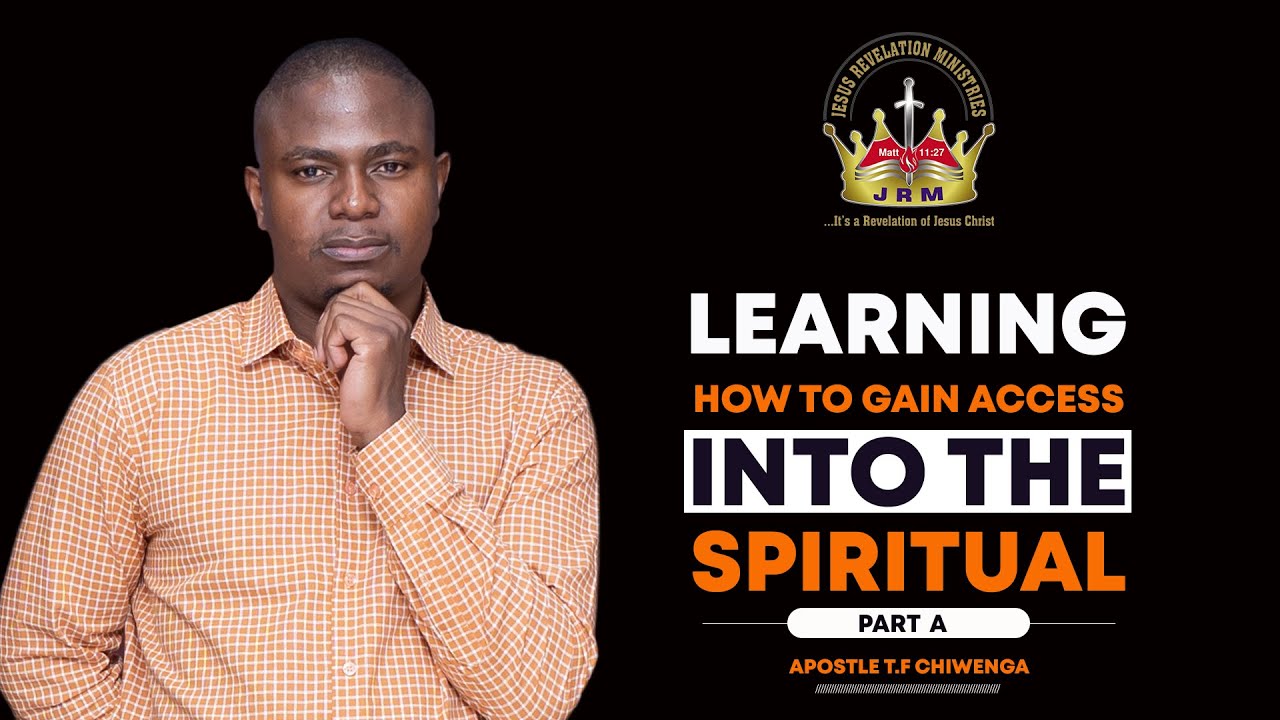 Learning How To Gain Access Into The Spiritual (PART A) - Europe ...