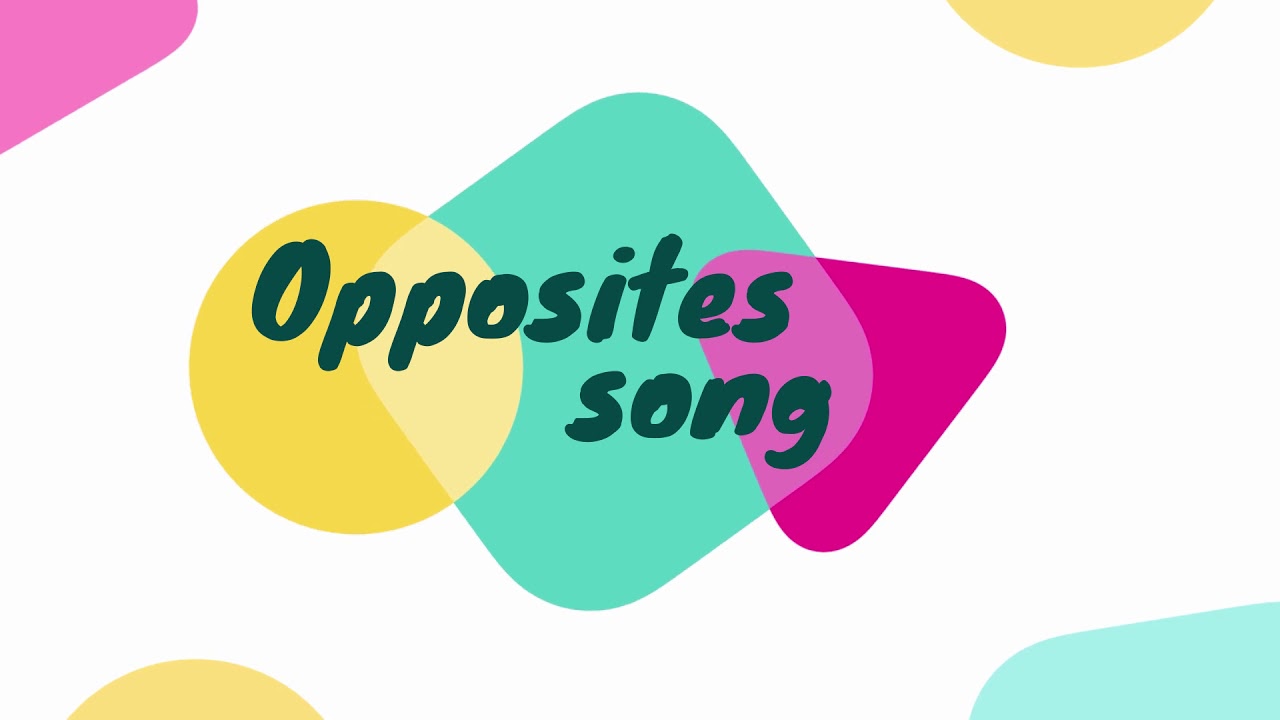 Opposites song/ English Time - YouTube