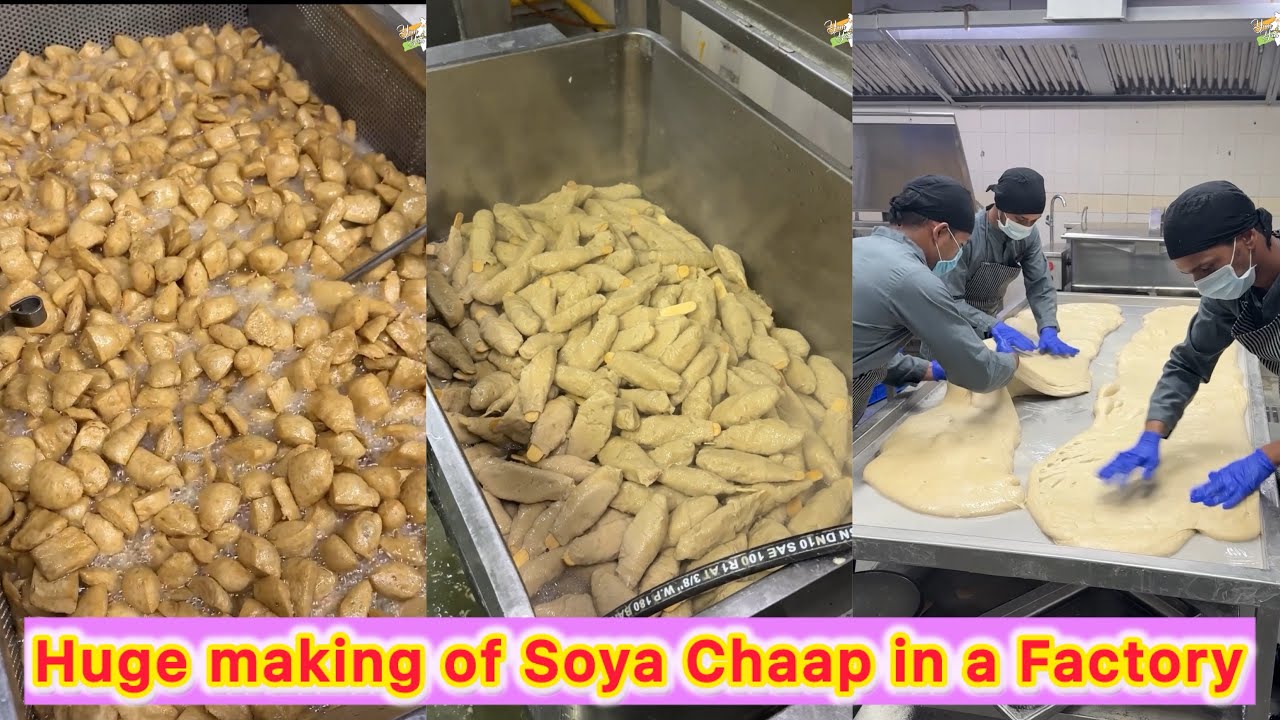 Huge Making of Soya Chaap in Factory 😍🔥 | 100% Hygiene | Bulk ...