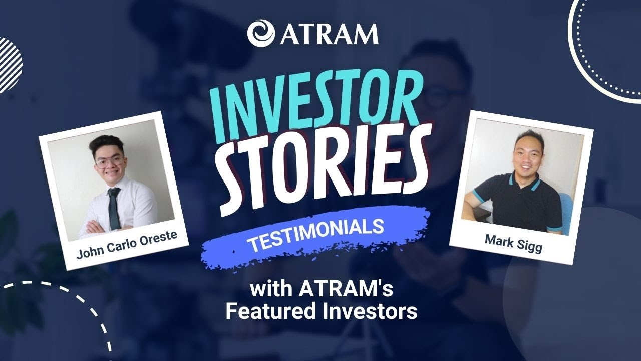 ATRAM Investor Stories: Testimonials with ATRAM's Featured Investors ...