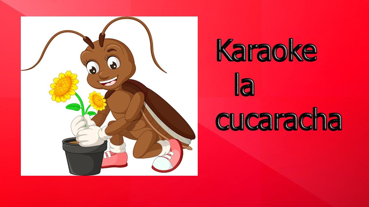 Karaoke la cucaracha con letra - YouTube