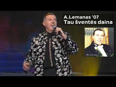 Aleksas Lemanas - Tau šventės daina (2007)