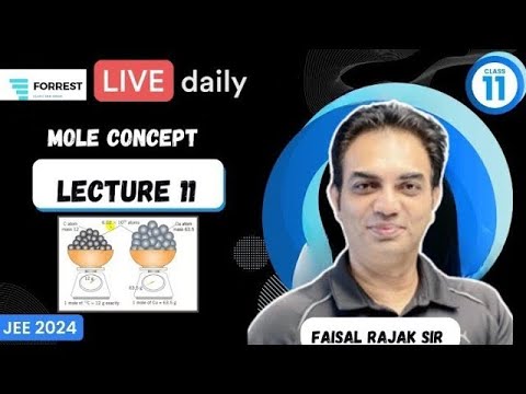 Mole Concept L11 | Some Basic Concepts | Forrest JEE | IIT JEE Chemistry | Faisal Rajak Sir ...
