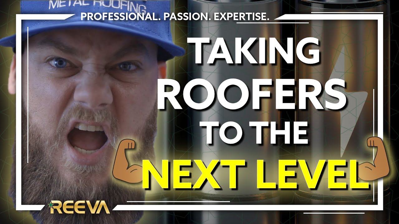 Taking Roofers to the NEXT LEVEL | Reeva Impact - YouTube