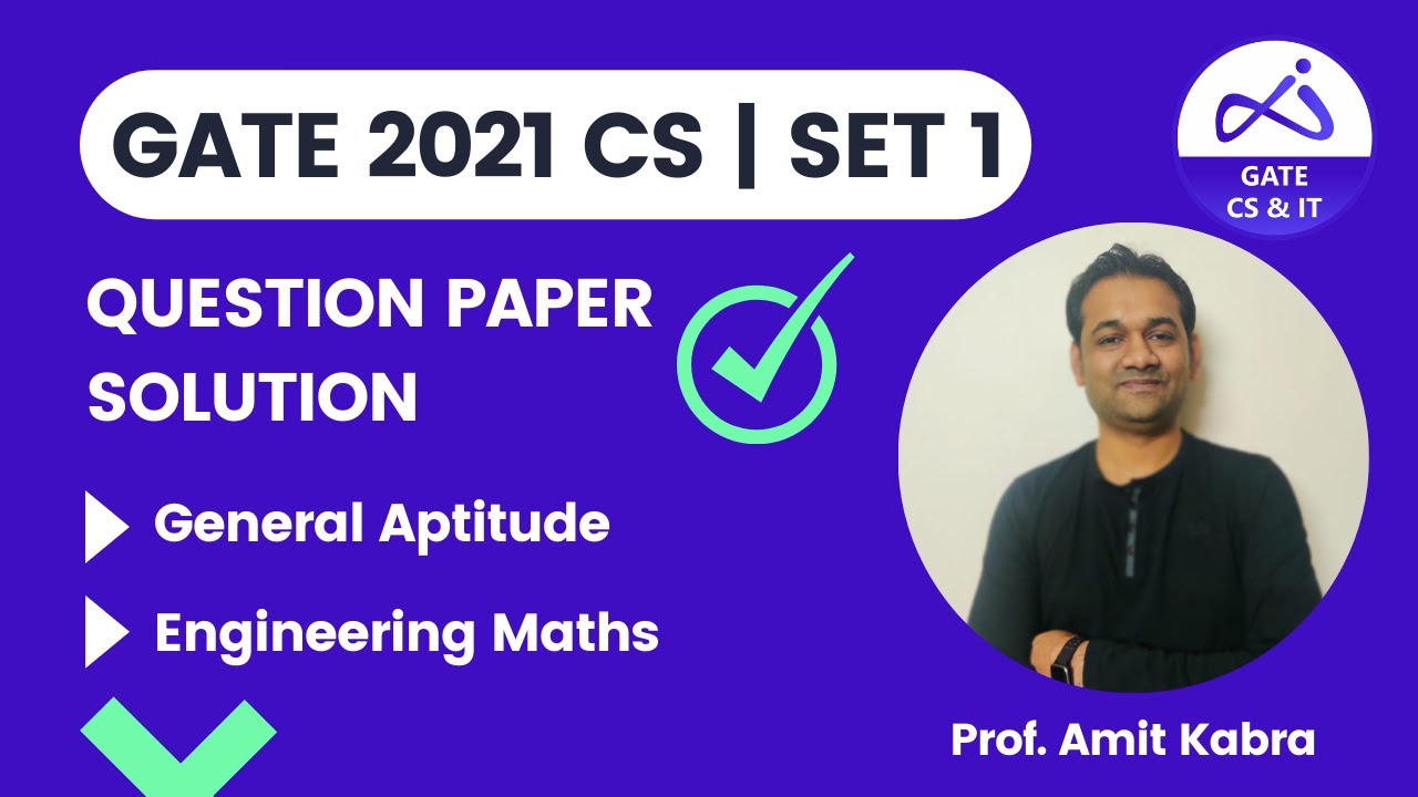 L1: GATE 2021 CS Set 1 Question Paper Solution | Gen. Apt & Eng Maths ...
