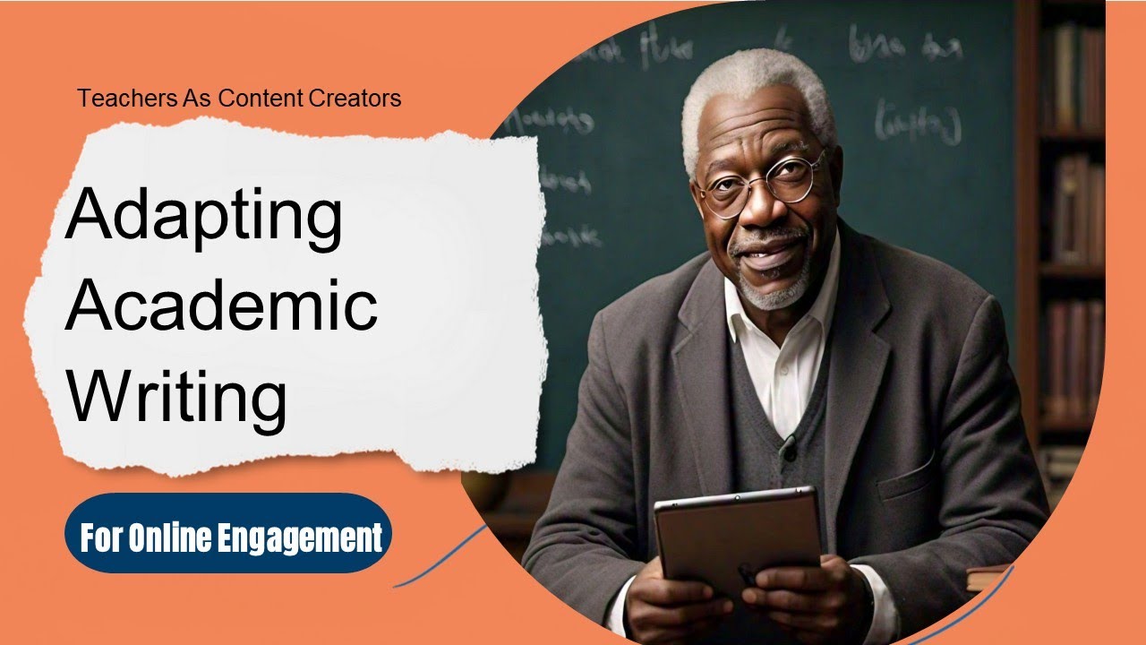 Adapting Academic Writing for a Wider Online Audience - YouTube