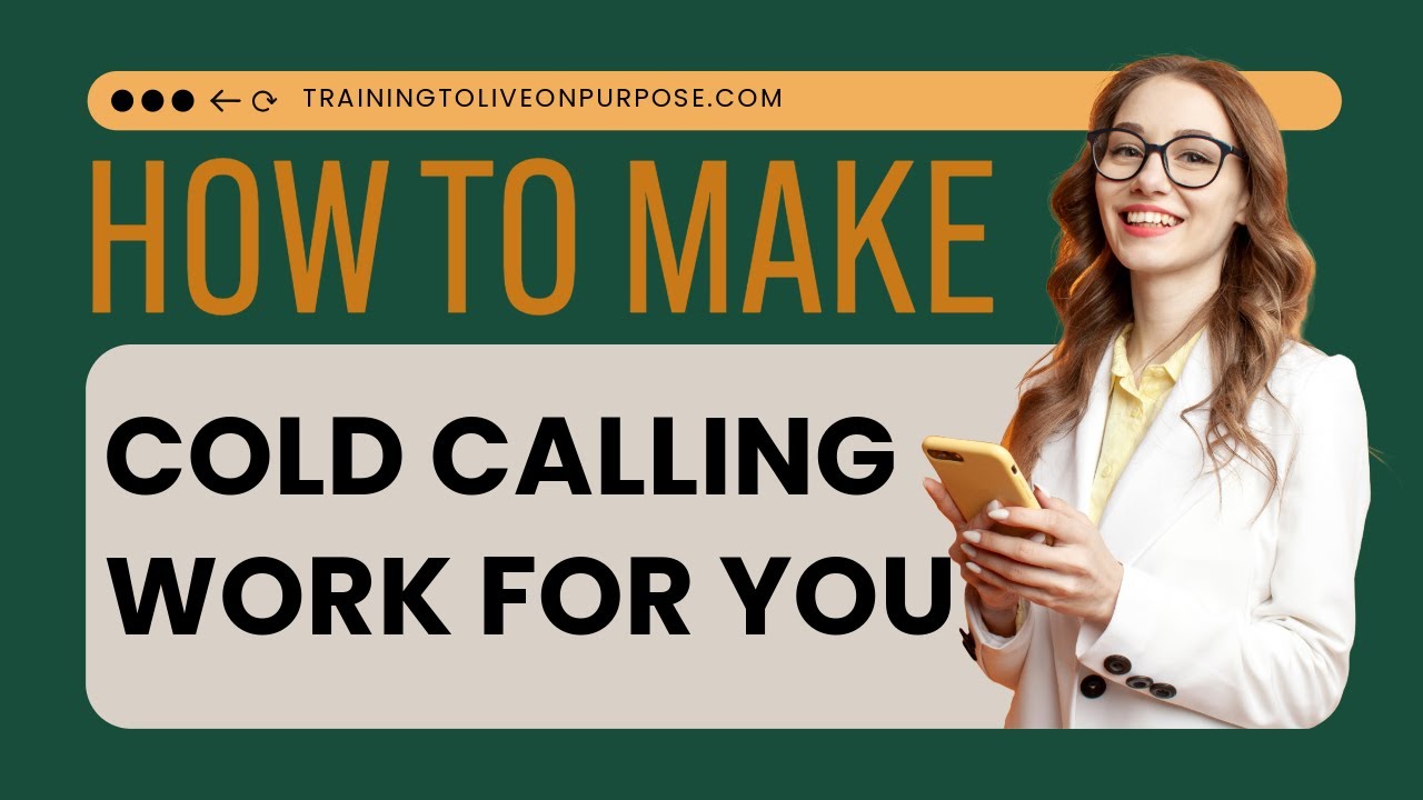 How to Make Cold Calling Work for You - YouTube