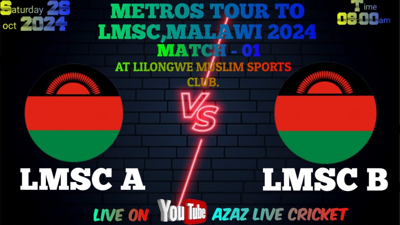 MATCH-1 | LMSC-A VS LMSC-B | 26/10/2024 | AT LILONGWE MUSLIM SPORTS ...