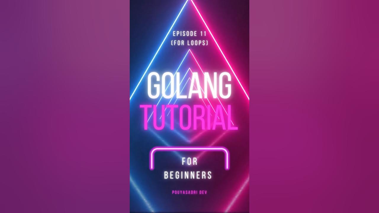 Golang Tutorial: Simple For Loop Basics (Episode 10) | #shorts - YouTube