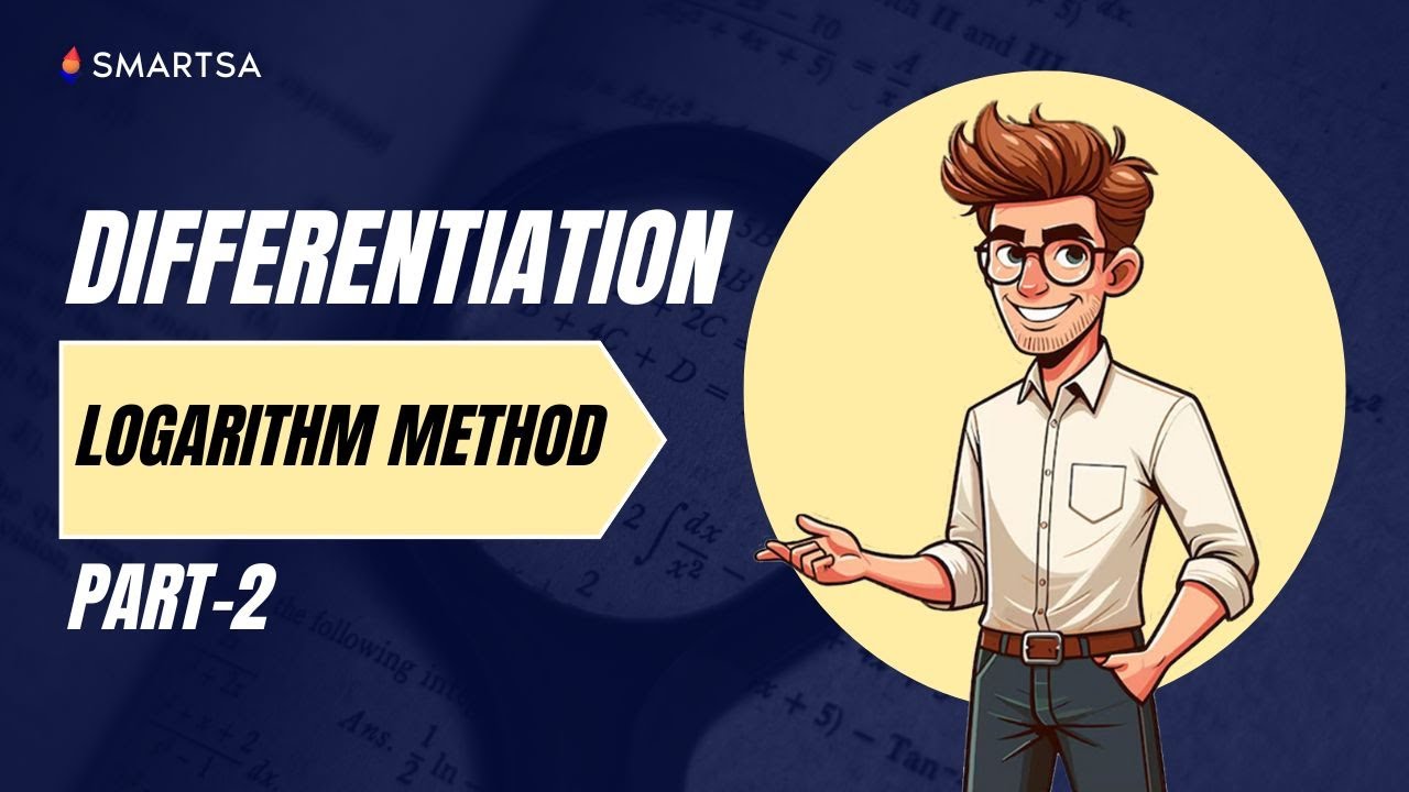Differentiation- Logarithm Method | Part 2 | 12th Class | Math | CBSE ...