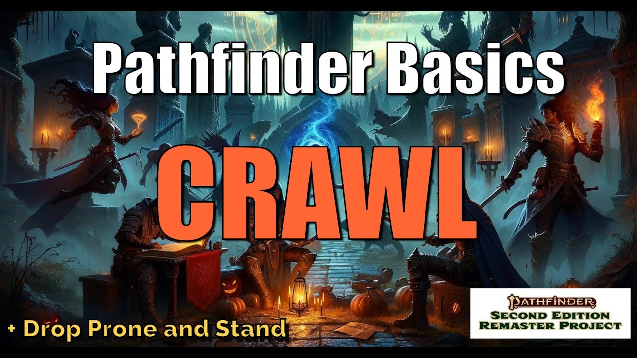 Pathfinder Basics: CRAWL Action... this is terrible! - YouTube