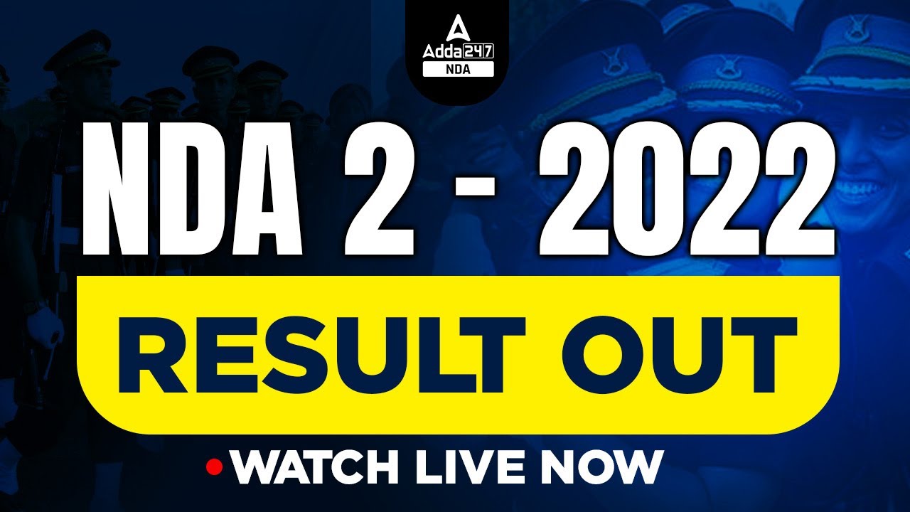 NDA result 2022 | NDA result 2022 live | NDA 2 2022 result declared ...