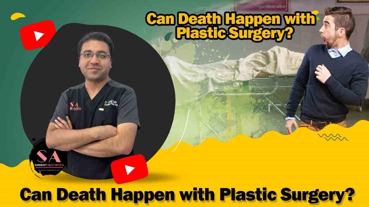 Can Death Happen with Plastic Surgery - YouTube