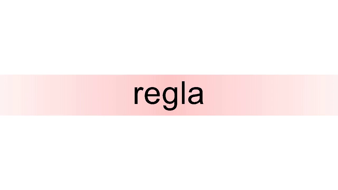 How to pronounce regla - YouTube