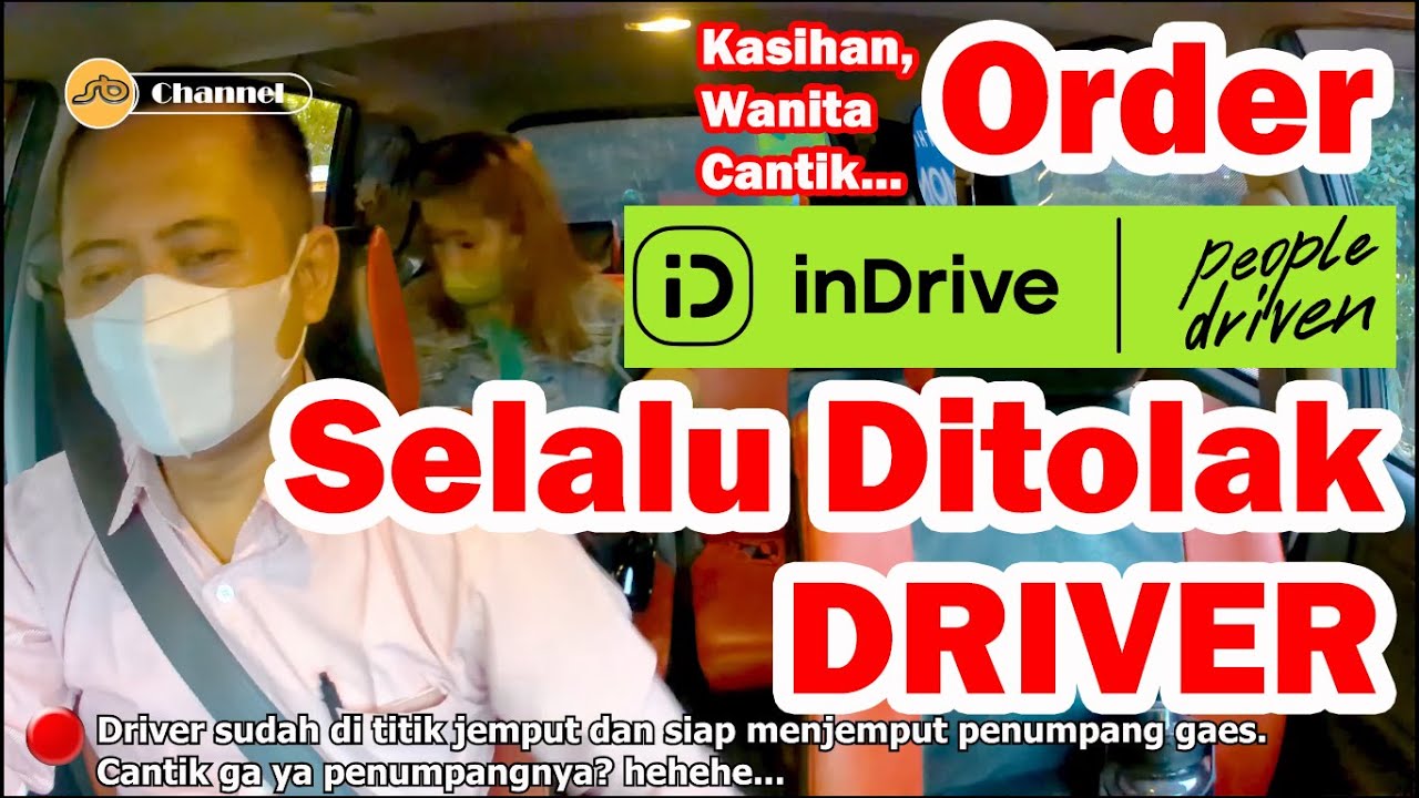 Mbak Cantik Kasihan. Order InDrive berulang kali, tapi selalu ditolak ...