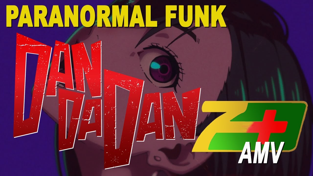 DanDaDan | Paranormal Funk (Music Video) - YouTube