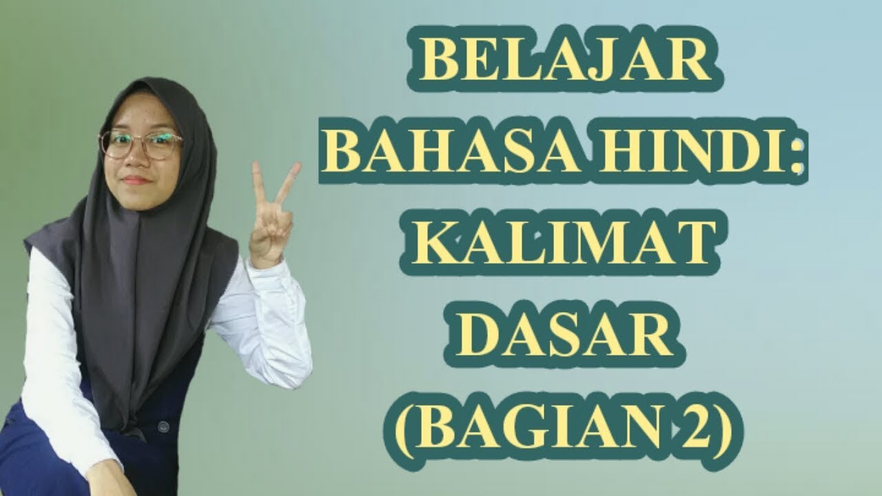 Belajar Bahasa India: Kalimat Dasar (bagian 2) - YouTube