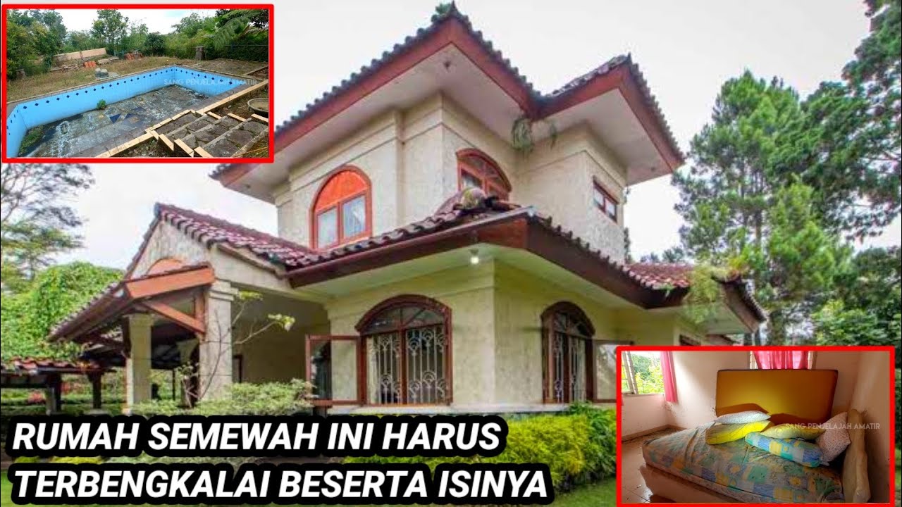 KLARIFIKASI RUMAH MEWAH TAHUN 1990 TERBENGKALAI BESERTA ISINYA - YouTube