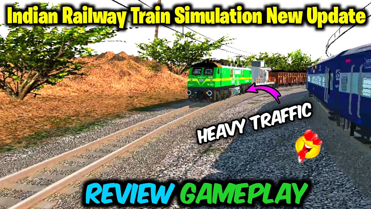 Indian Railway Train Simulation New Update || Heavy Traffic and New ...