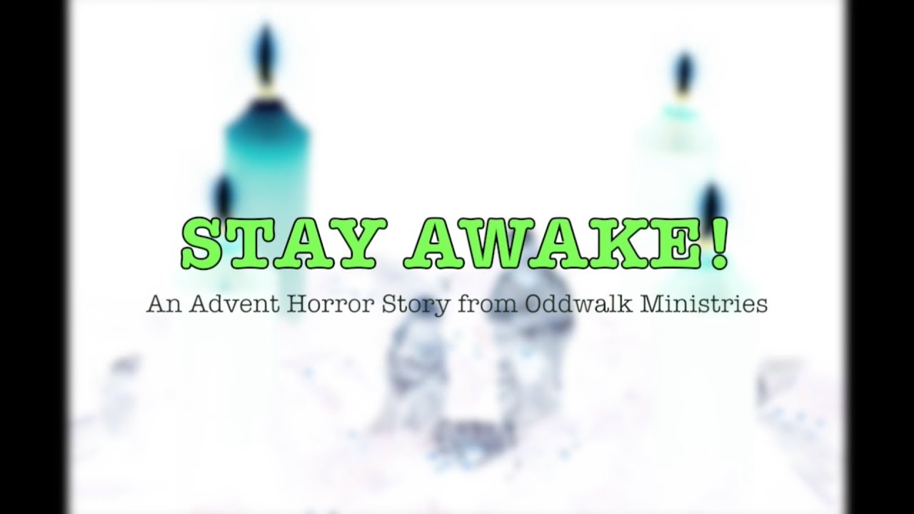 Stay Awake! An Advent Horror Story - YouTube