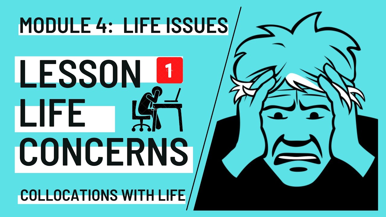 BAC Online Lessons - Unit 4 - Lesson 1: Life Concerns: Vocabulary: Life ...