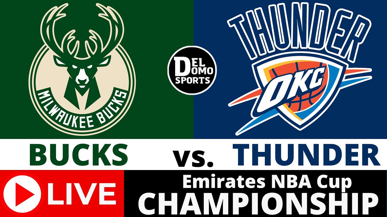 Milwaukee Bucks vs Oklahoma City Thunder LIVE 🏀 NBA Cup Final ...