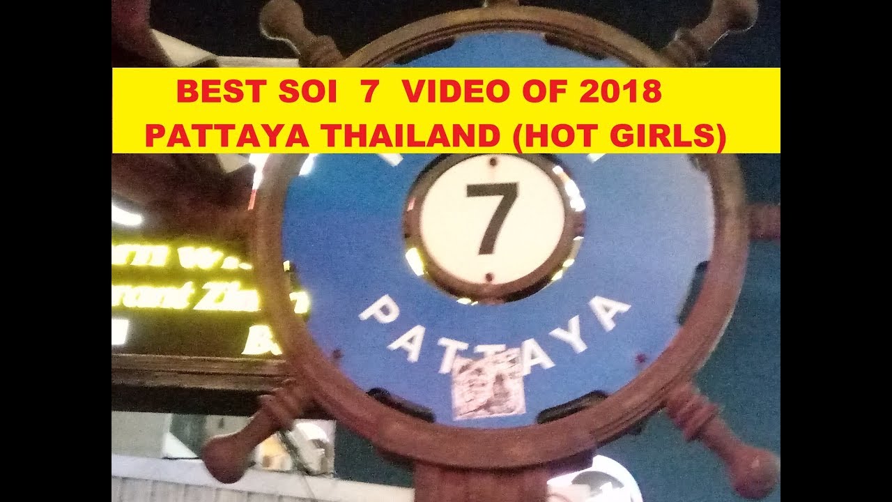 SOI 7 SATURDAY 3rd FEBRUARY 2018 SOI 7 PATTAYA THAILAND - YouTube