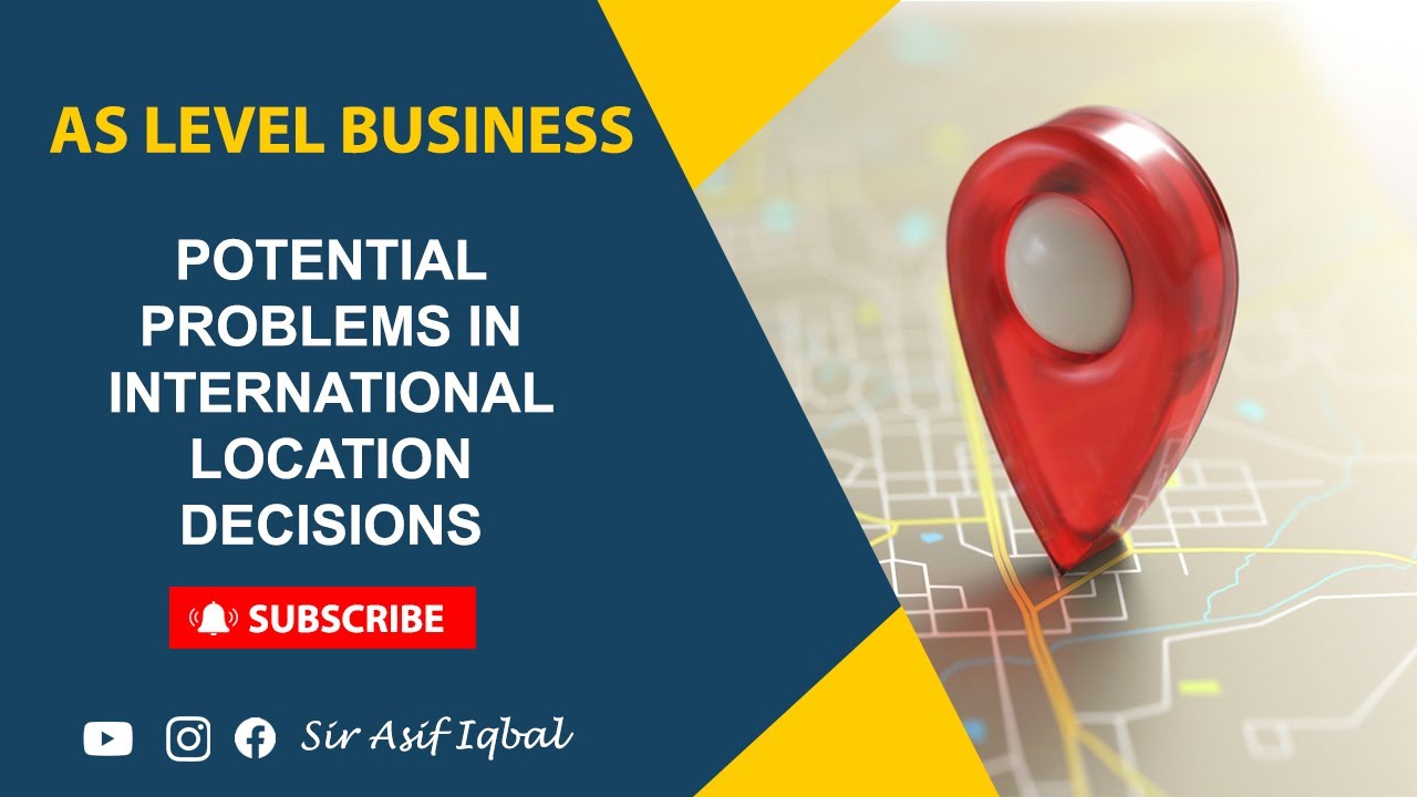 AS Level | Potential Problems in International Location Decisions - YouTube