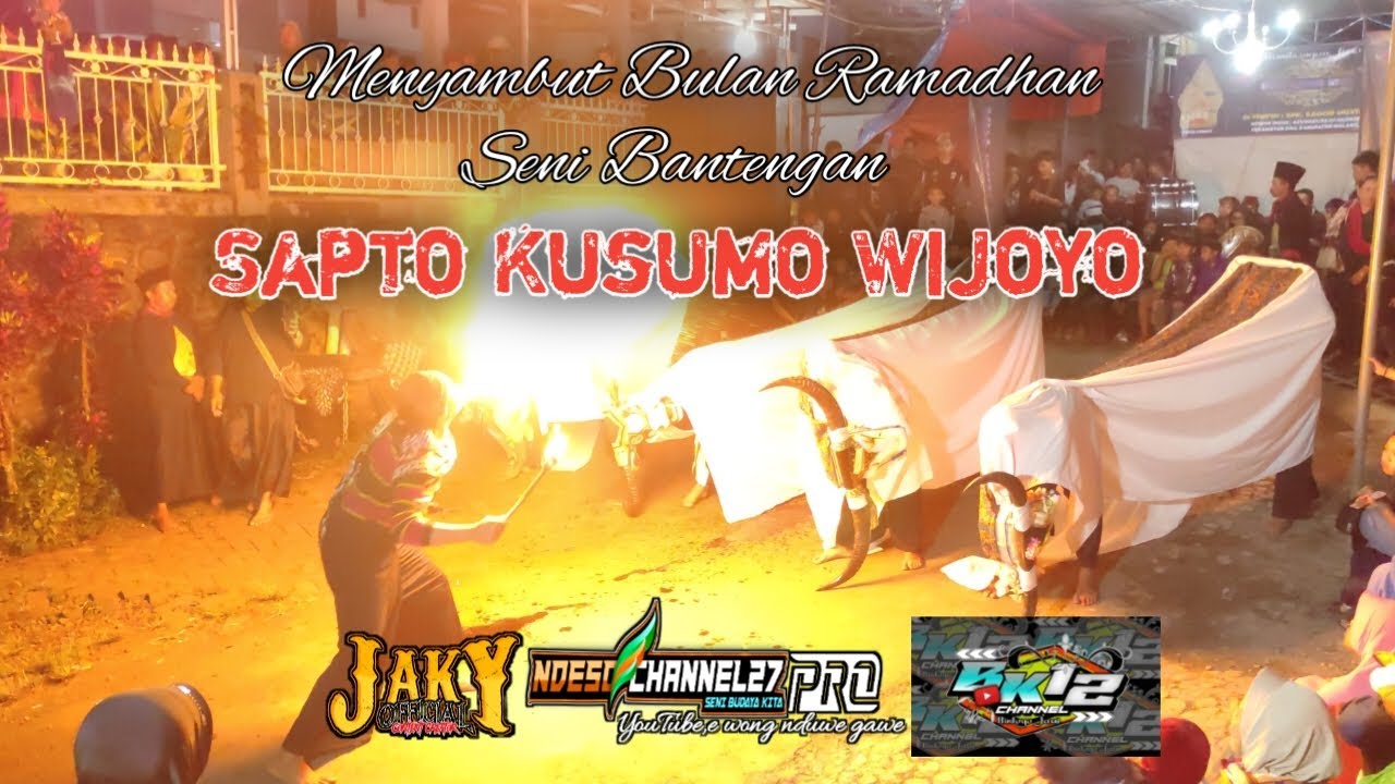 Bantengan Sapto Kusumo Wijoyo Sambut Ramadhan 2023 - YouTube