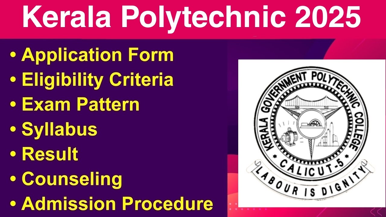Kerala Polytechnic 2025 - Eligibility Criteria, Exam Date, Application ...