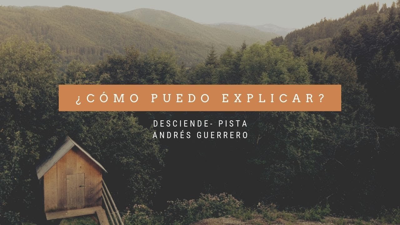 ¿CÓMO PUEDO EXPLICAR? (DESCIENDE) - PISTA CON letra - YouTube