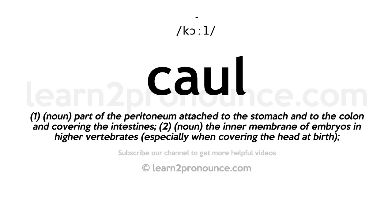 How to pronounce Caul | English pronunciation - YouTube