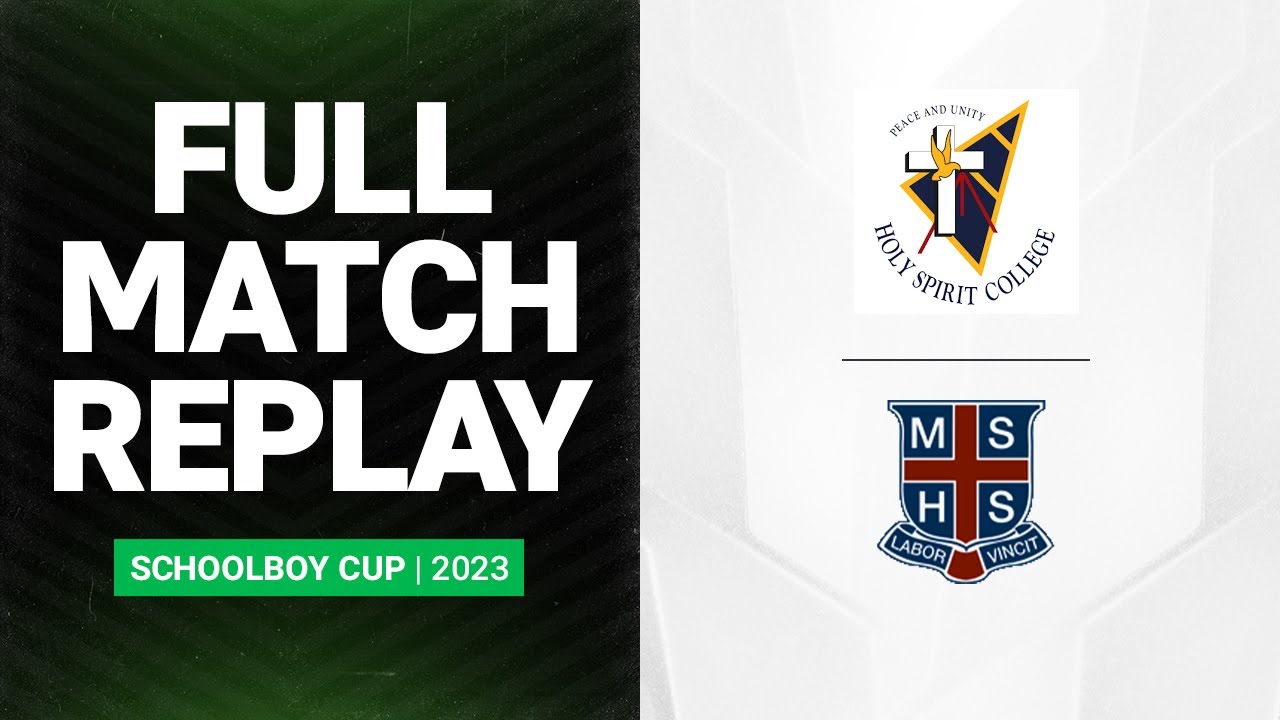 Schoolboy Cup 2023 | Holy Spirit College v Mackay SHS | Full Match ...