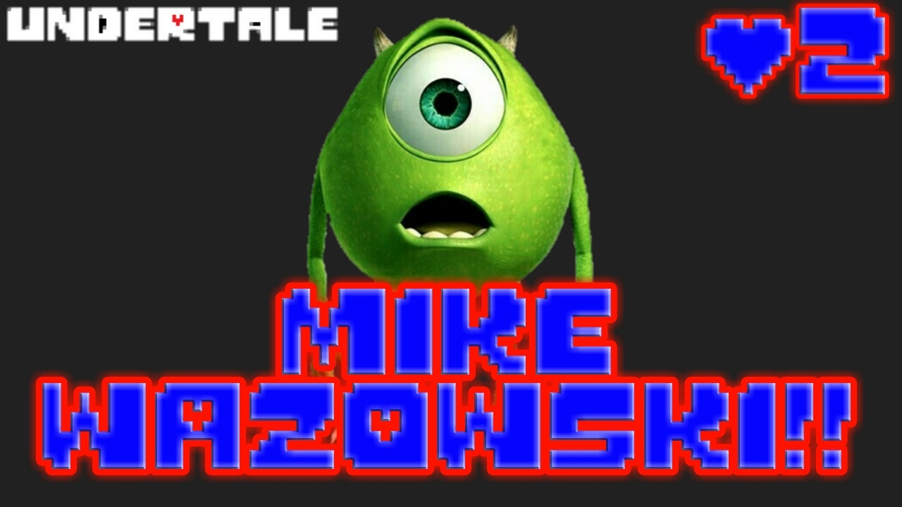 MIKE WASOWSKI!! - Undertale #2 - YouTube