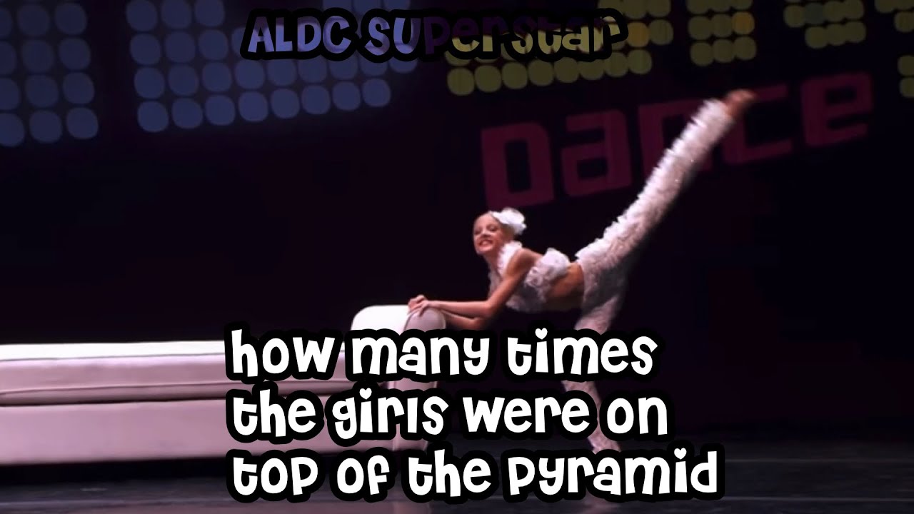 how many times the girls were on top of the pyramid | ALDC Superstar ...