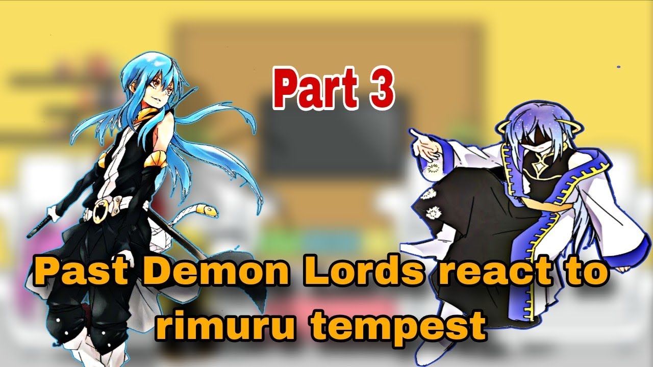 Past Demon Lords react to rimuru tempest | Gacha Reaction | Part Final - YouTube