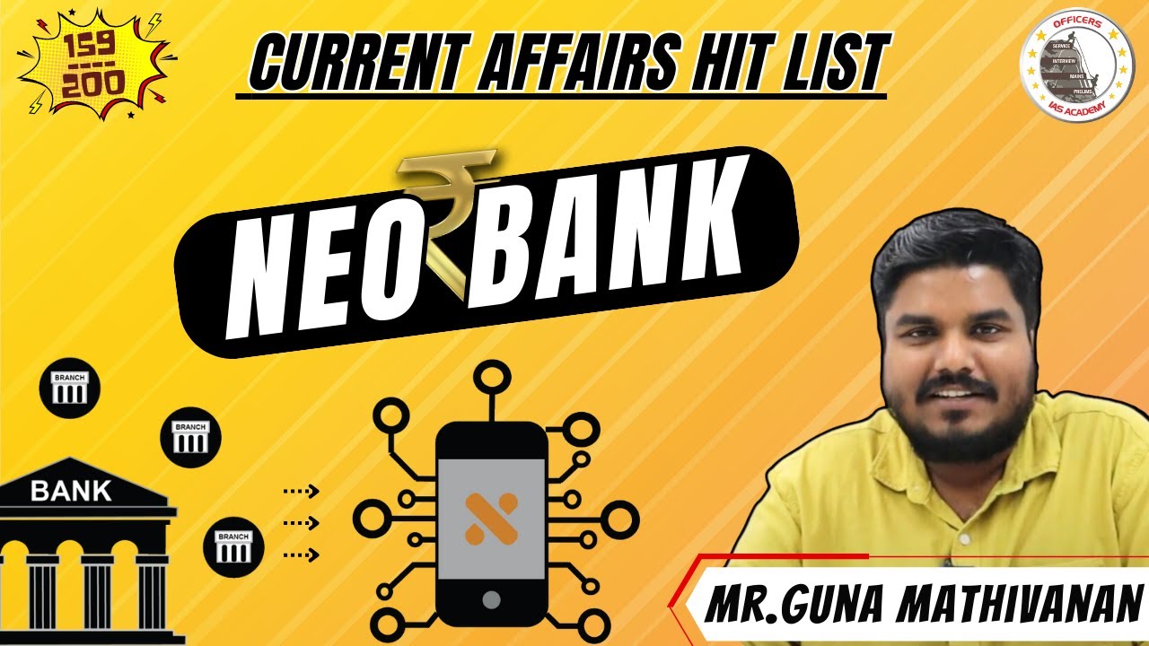 Neo Banks | Hitlist 159 | Current Affairs for UPSC Topic-2024 | Mr. Guna Mathivanan - YouTube