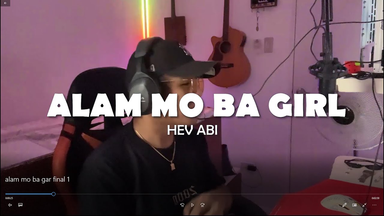 Alam Mo Ba Girl - Hev Abi | (cover) - YouTube