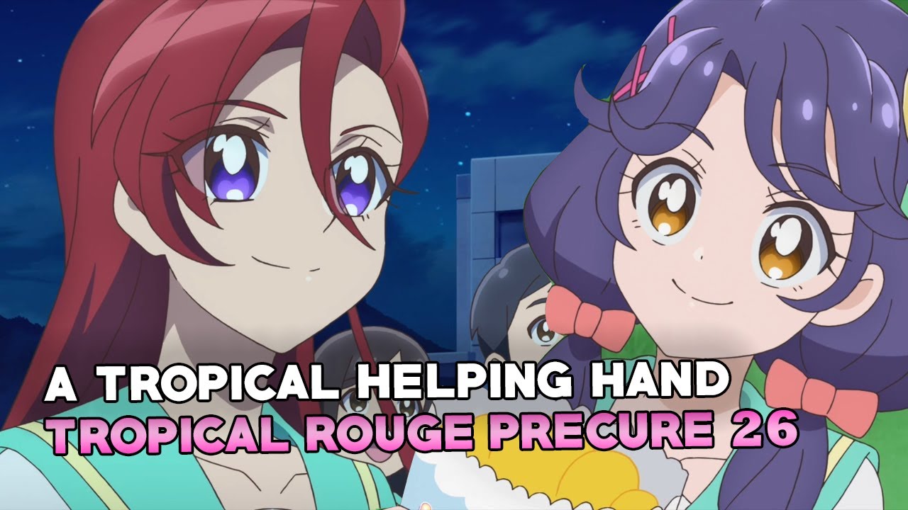 TROPICAL ROUGE PRECURE Episode 26 Impressions - YouTube