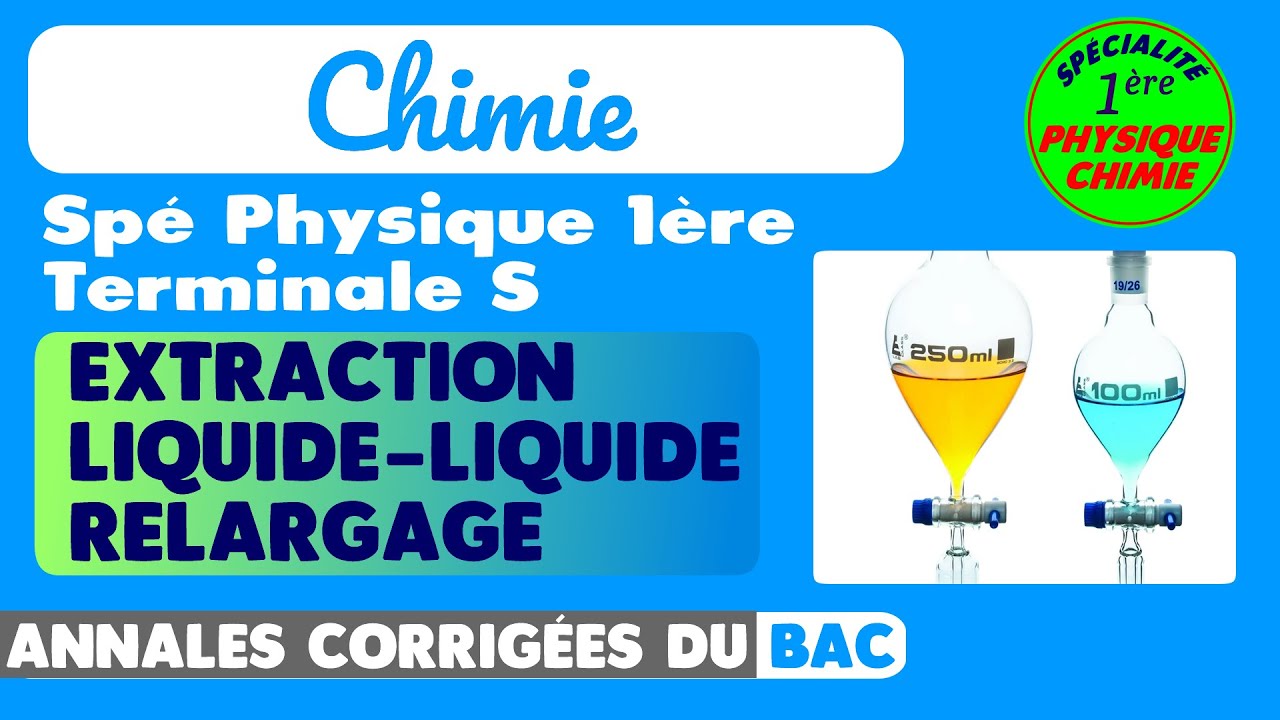 #71 / 3 EXERCICES CORRIGÉS SUR L'EXTRACTION LIQUIDE-LIQUIDE ET LE ...