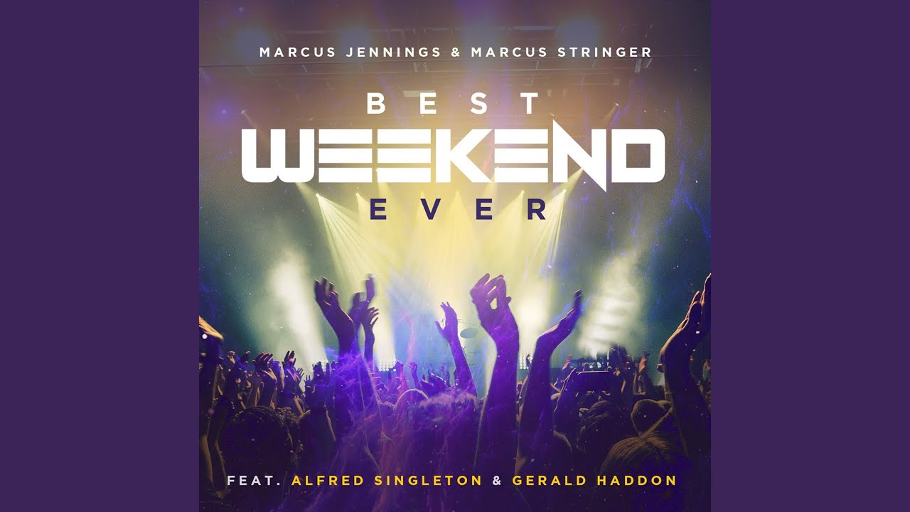 Best Weekend Ever - YouTube