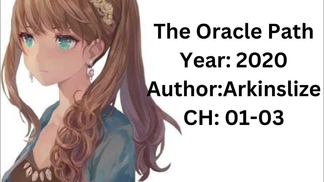 The Oracle Paths Chapter 1 to 3 - YouTube