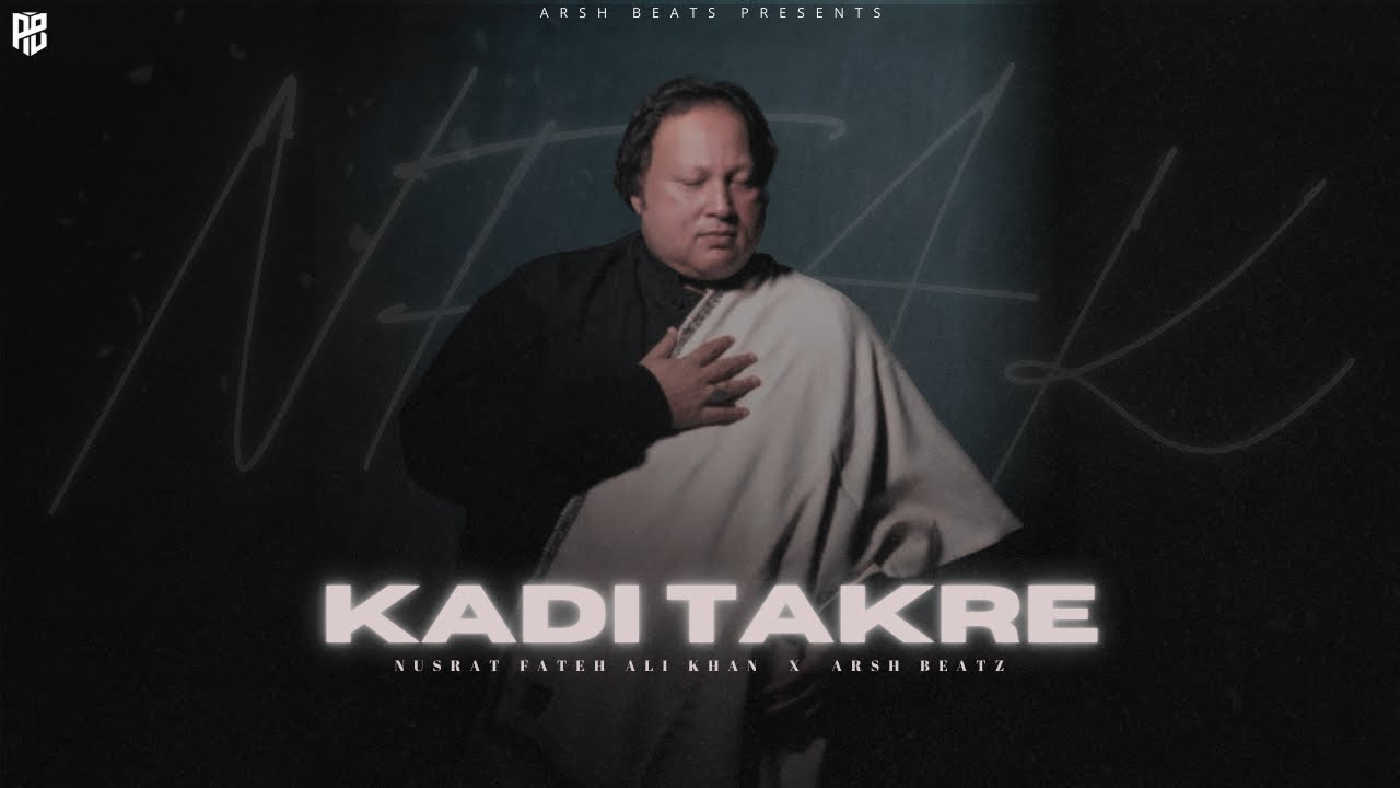 KADI TAKRE - NUSRAT FATEH ALI KHAN X ARSH BEATZ | QWAALI REMIX NFAK (BassBoosted) (1:25D) - YouTube